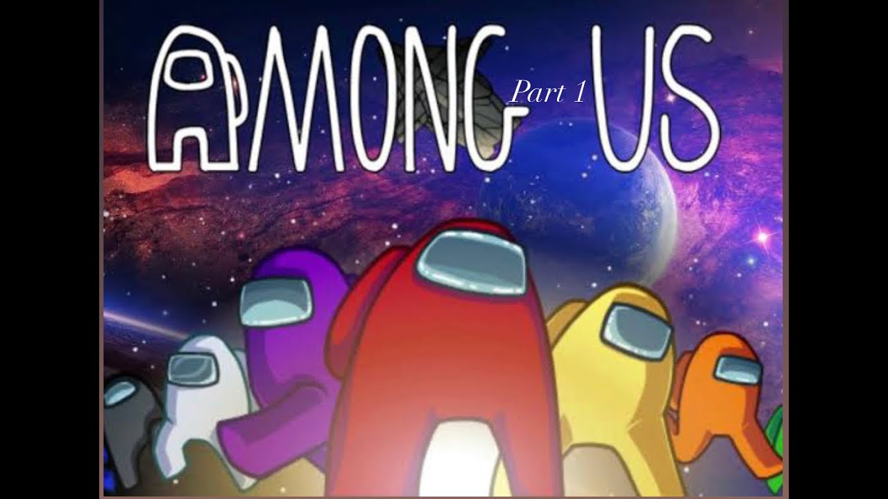 Among Us I Part 1 I The Beginning! - YouTube
