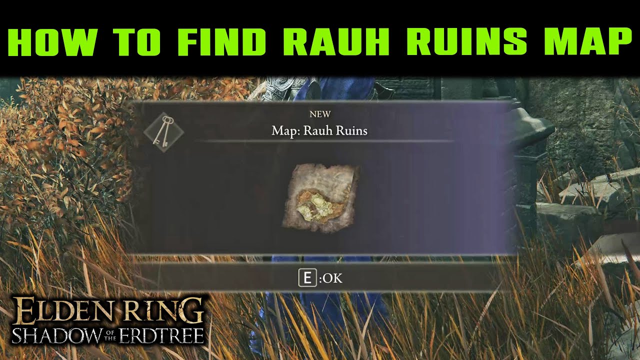 RAUH MAP Fragment Location Guide (Complete Guide) in Elden Ring Shadow ...