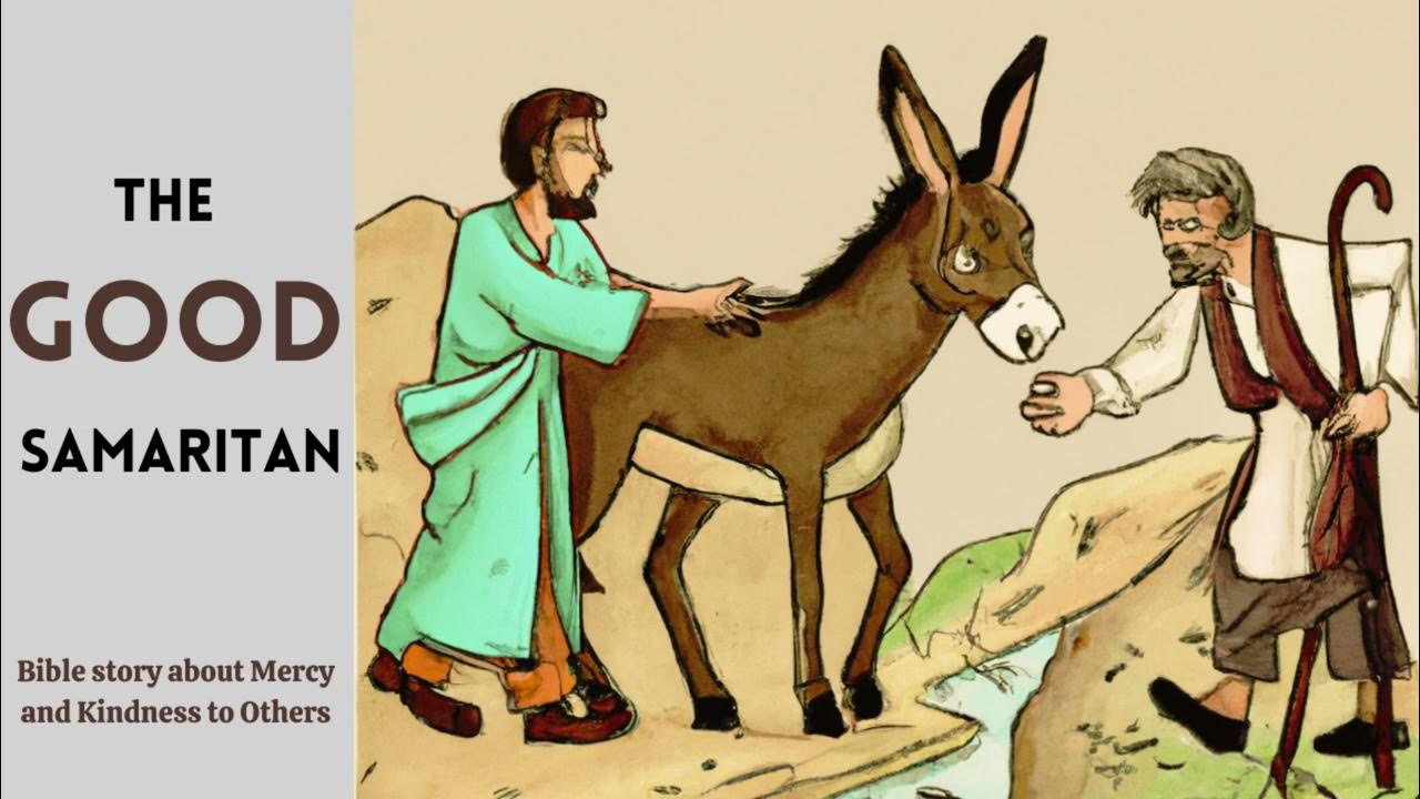 The Parable of the Good Samaritan | Bible story about The Power of ...