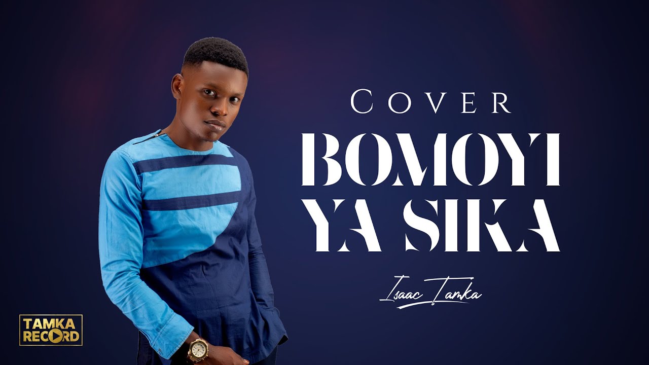 isaac Tamka x Cmay Cover Bomoyi ya sika - YouTube