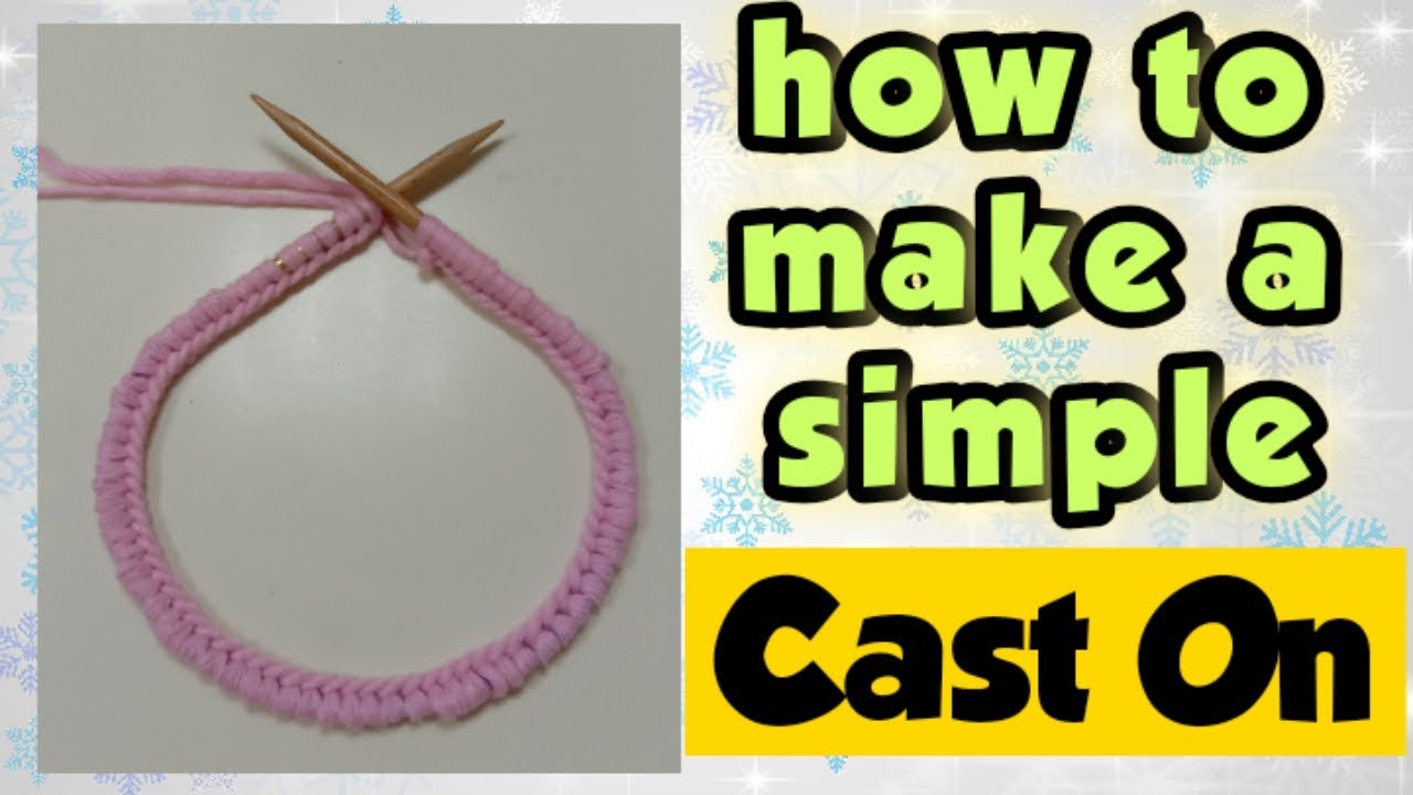 how to Cast On |simple and easy| - YouTube