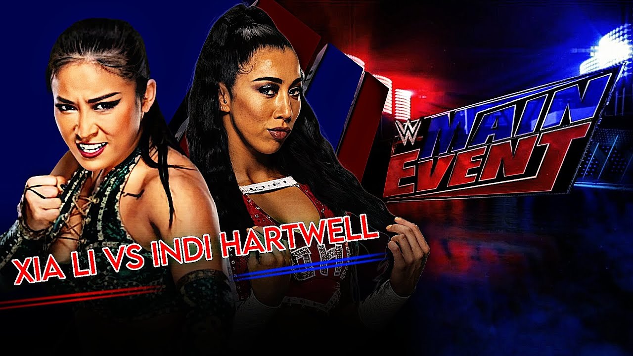 MAIN EVENT || INDI HARTWELL VS XIA LI || - YouTube