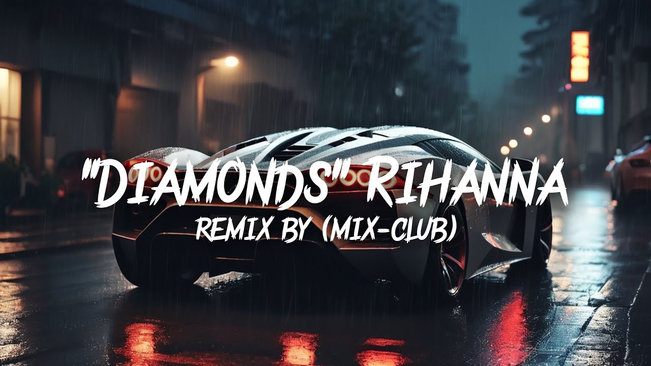 "Diamonds" Rihanna Remix By (Mix-Club) - YouTube