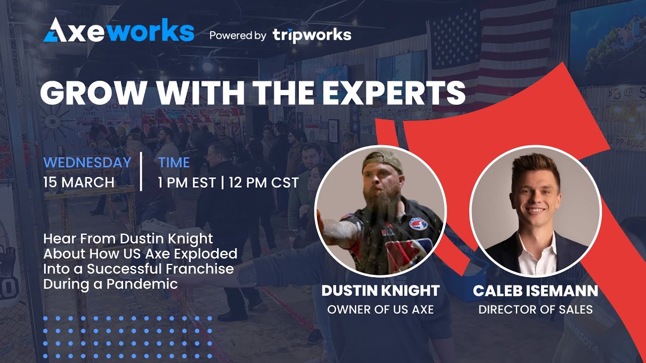 AxeWorks Webinar | Grow With The Pros | Dustin Knight on Building an ...