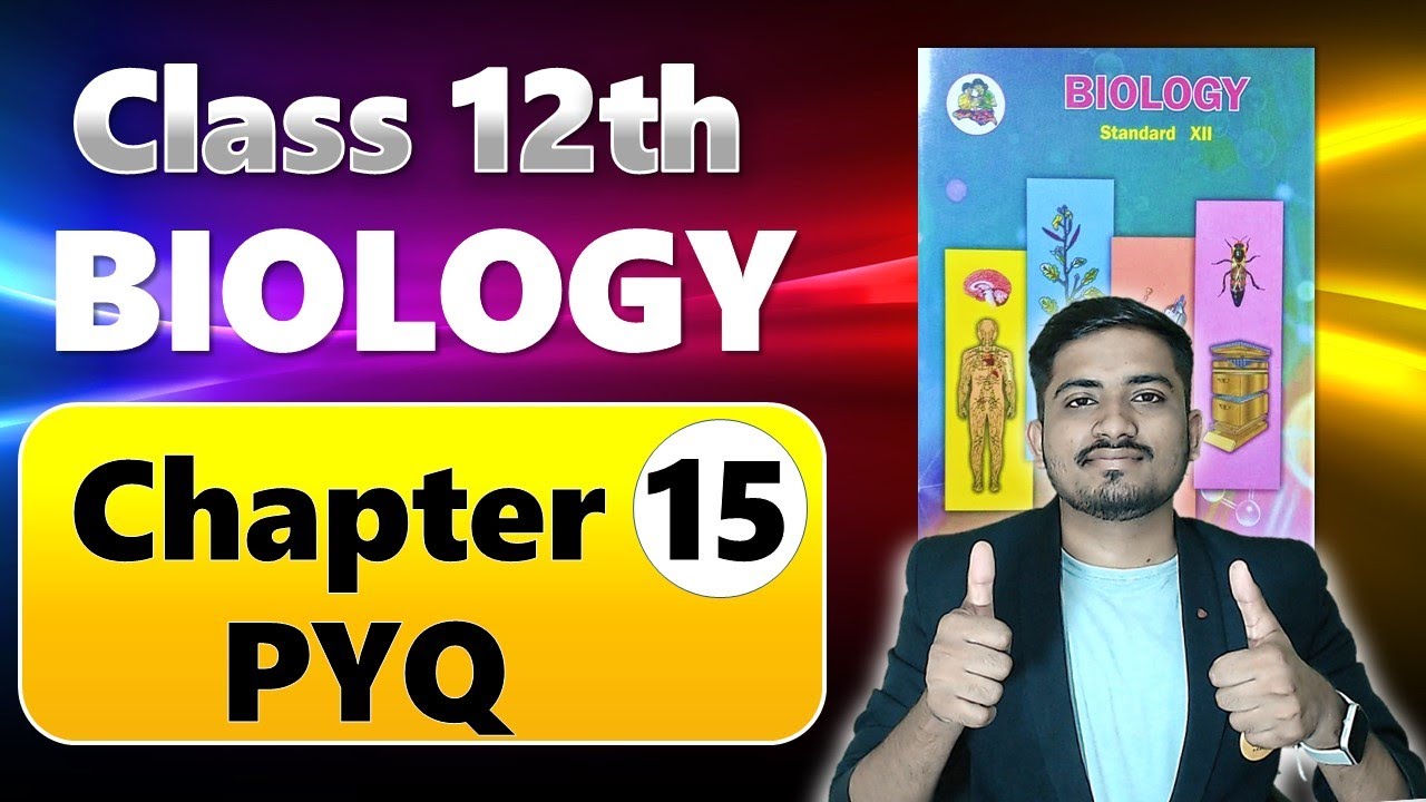 Board Exam All PYQ Questions | Ch15 Class 12th Biology 2000 to 2018 ...