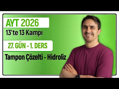 🎯TAMPON - HİDROLİZ I 27.Günün Dersi | 46 Günde AYT Kimya Kampı | 2026