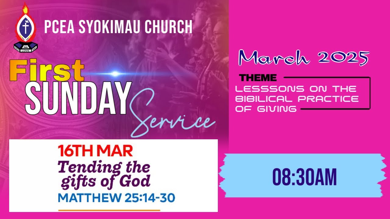 PCEA Syokimau Church: 1st Sunday Service, 16th March 2025 - || Tending ...
