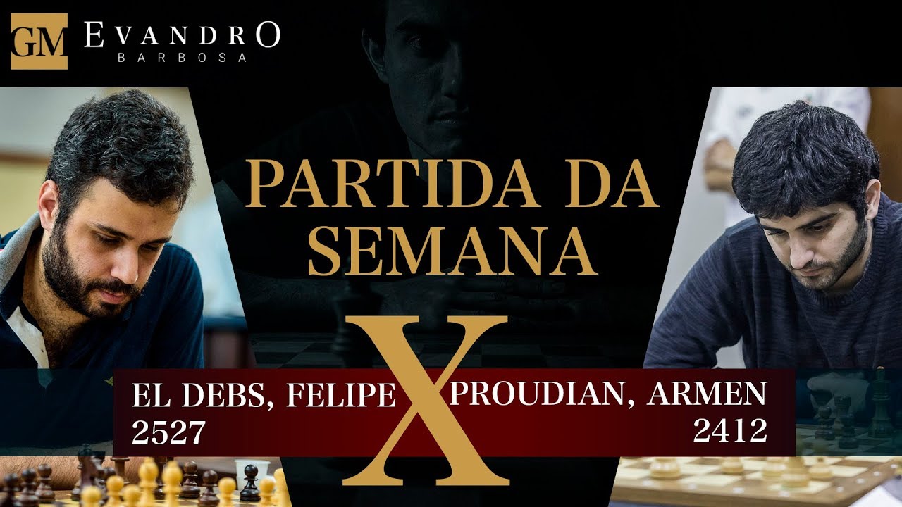 Felipe El Debs x Armen Proudian - A Partida da Semana - YouTube