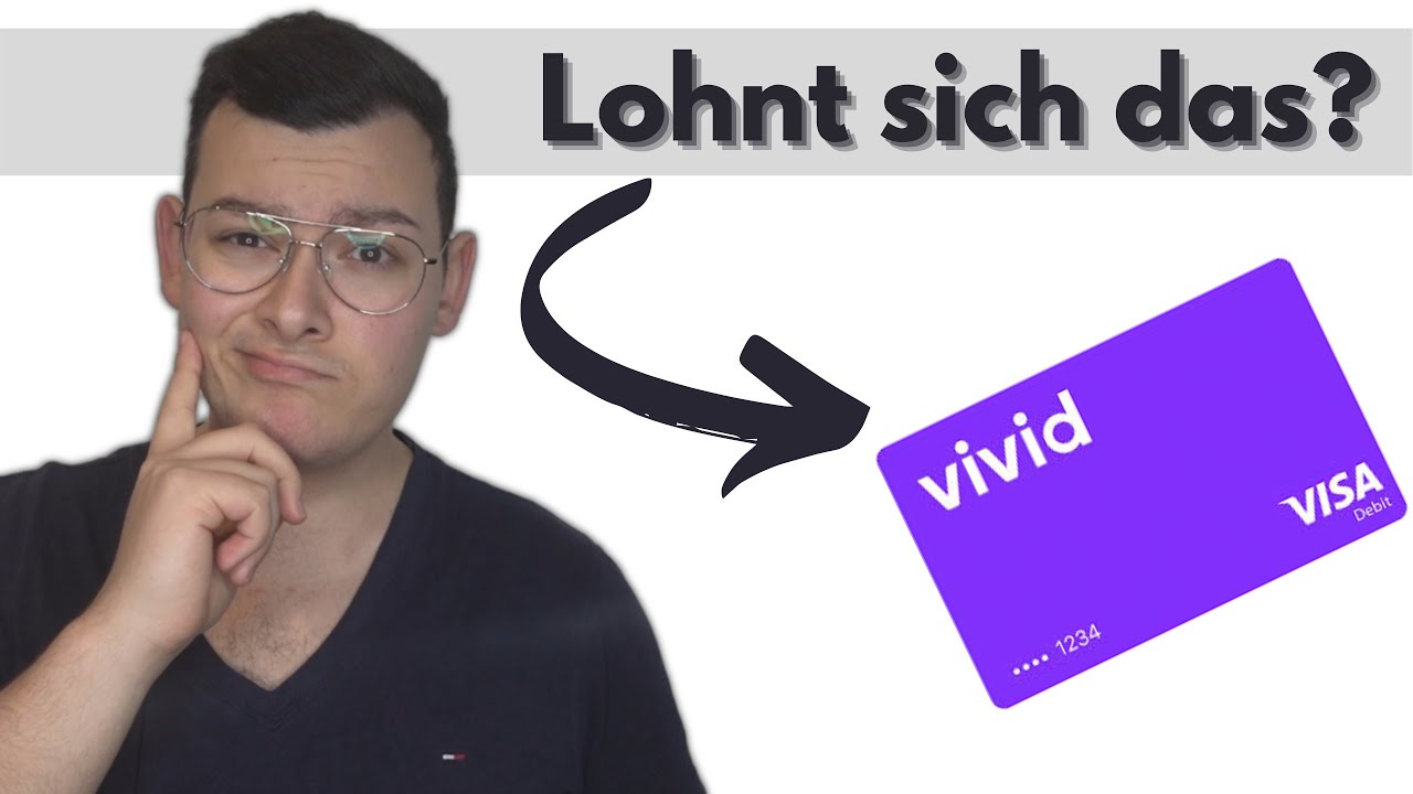 Das solltest du über die Vivid Card wissen (Lohnt sich das?) - YouTube