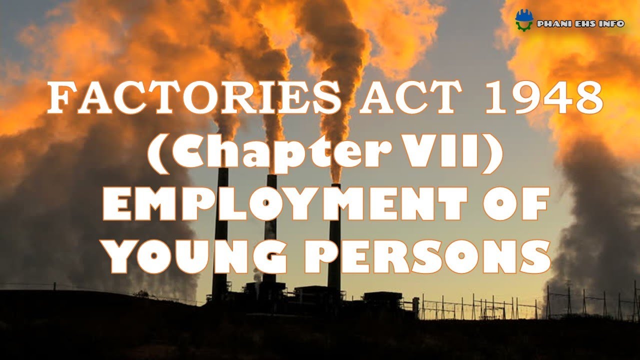 chapter 7 of factories act 1948 - YouTube