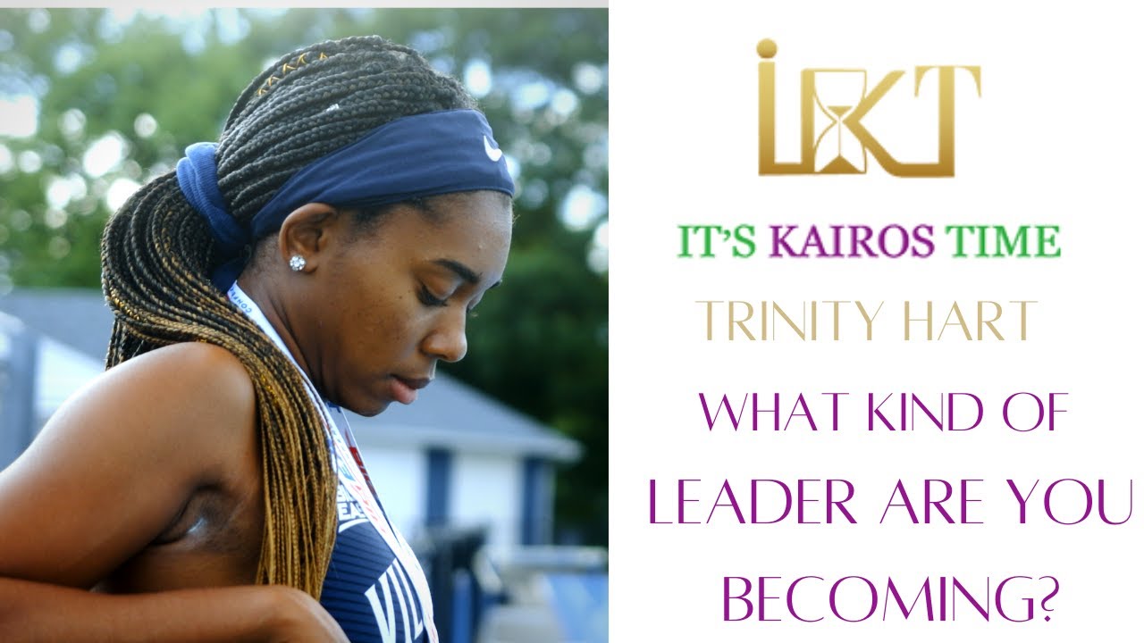 Trinity Hart | What Kind of Leader Are You Becoming - YouTube
