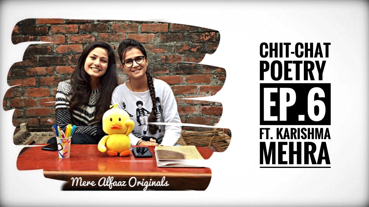 Chit-Chat Poetry Ep.6 ft. Muskan Saxena and Karishma Mehra | Hindi ...