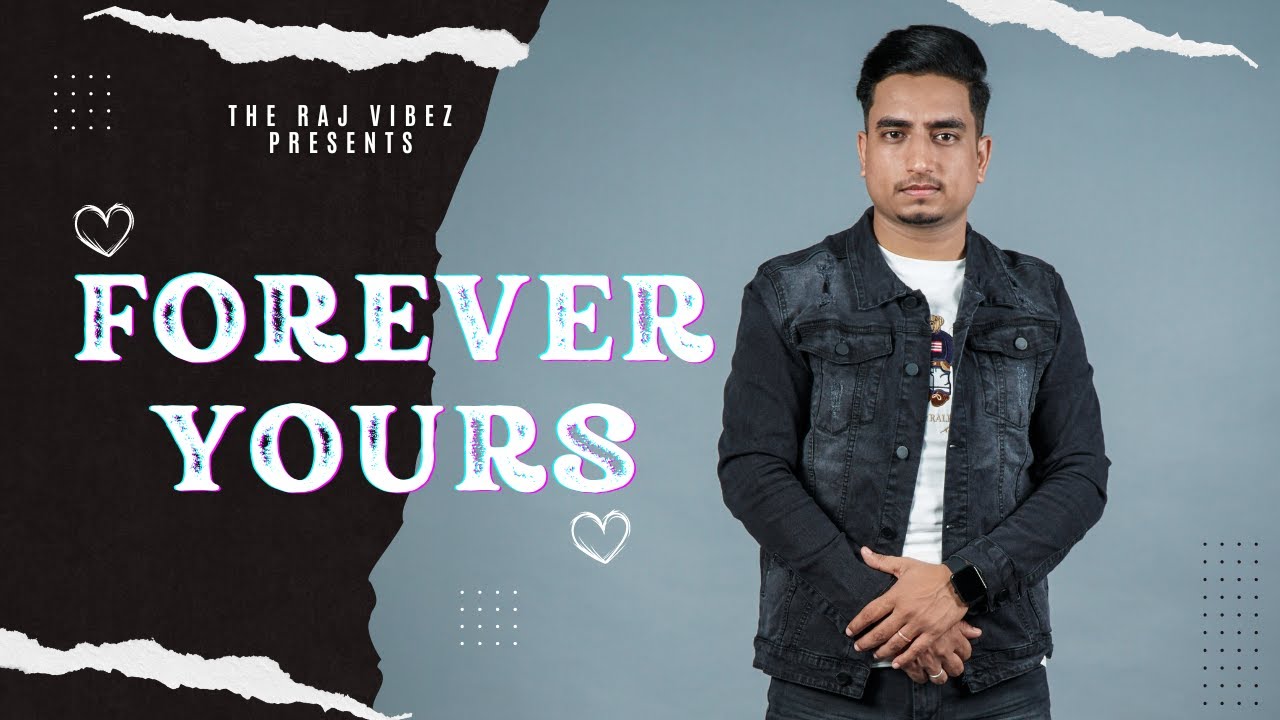 Forever Yours | The Raj - YouTube