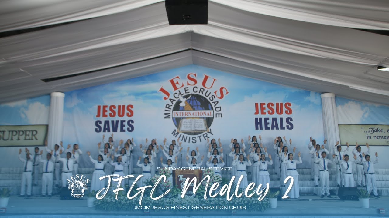 JFGC Medley 2 | JMCIM JESUS Finest Generation Choir | July 03, 2022 ...