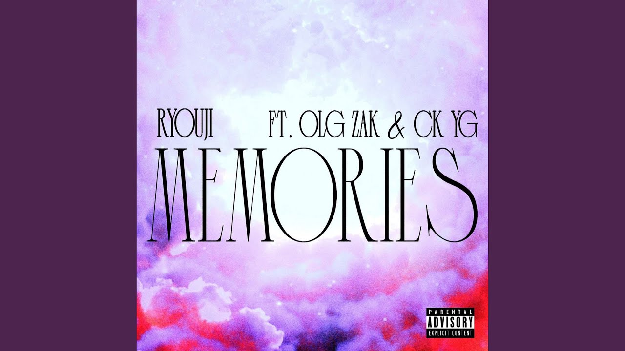 Memories (feat. OLG Zak, CK YG) - YouTube Music