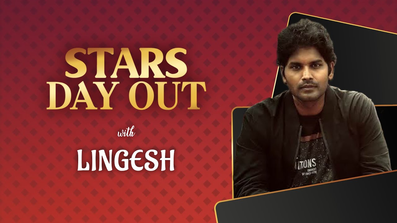 Actor Lingesh in Stars Day Out | Episode - 06 | Dt -09-07-2023 | Raj ...