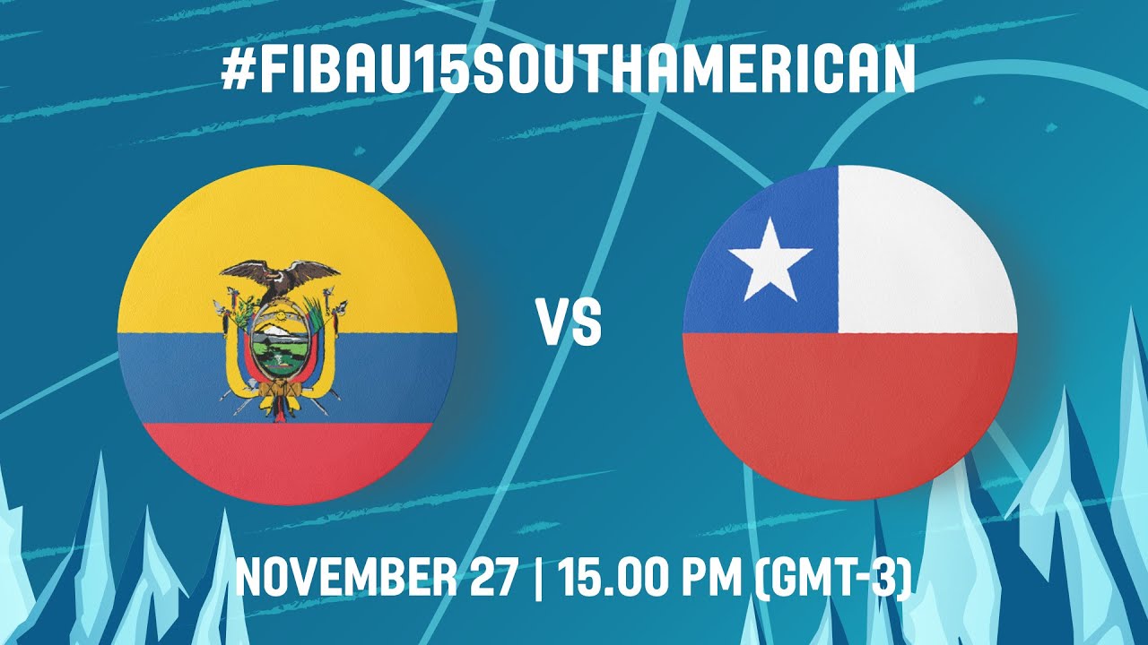 Ecuador v Chile | Full Basketball Game | FIBA South American U15 Women ...