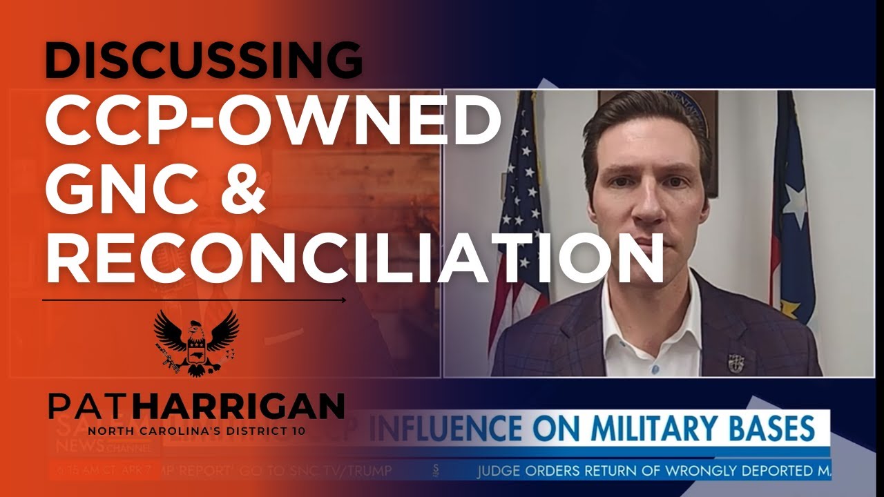 Rep. Pat Harrigan Discusses CCP-Owned GNC and Reconciliation with Chris ...