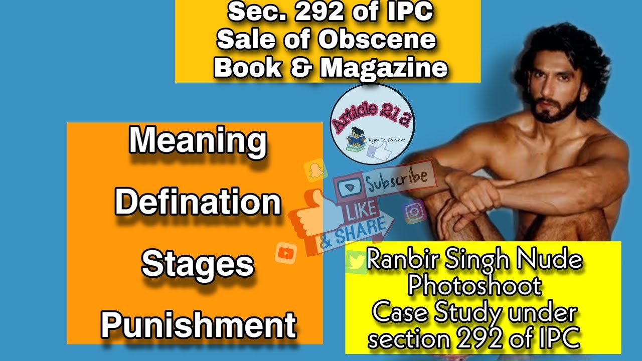 All About sec 292 of IPC || Obscenity ||What is Nudity|| - YouTube