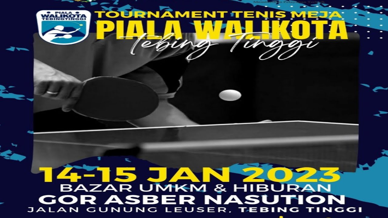 Turnamen Tenis Meja Piala Walikota Tebing Tinggi 14 - 15 Jan - YouTube