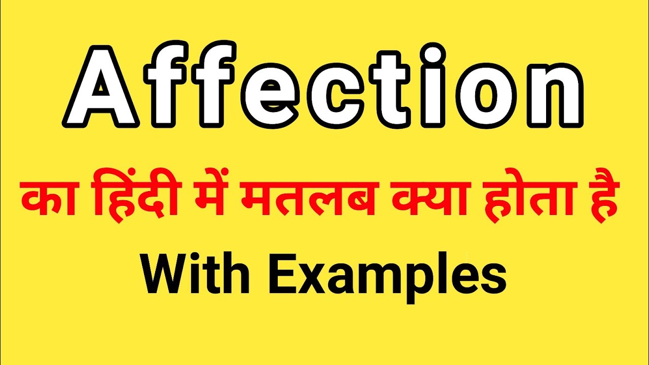 Affection Meaning In Hindi Affection Ka Matlab Kya Hota Hai YouTube