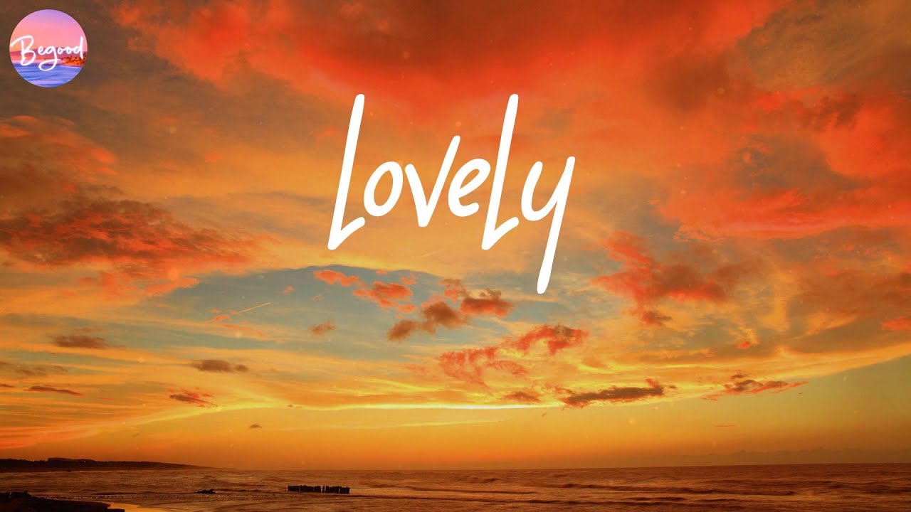 lovely - Billie Eilish (Lyric Video) | Hello, welcome home - YouTube