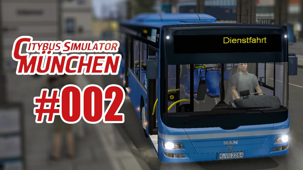 City Bus Simulator München #002 - Angekommen am Ostbahnhof! - YouTube