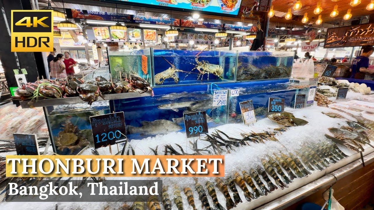 [BANGKOK] Thonburi Market Place (吞武里市场 トンブリ生鮮市場 톤부리 시장) "Large Seafood ...