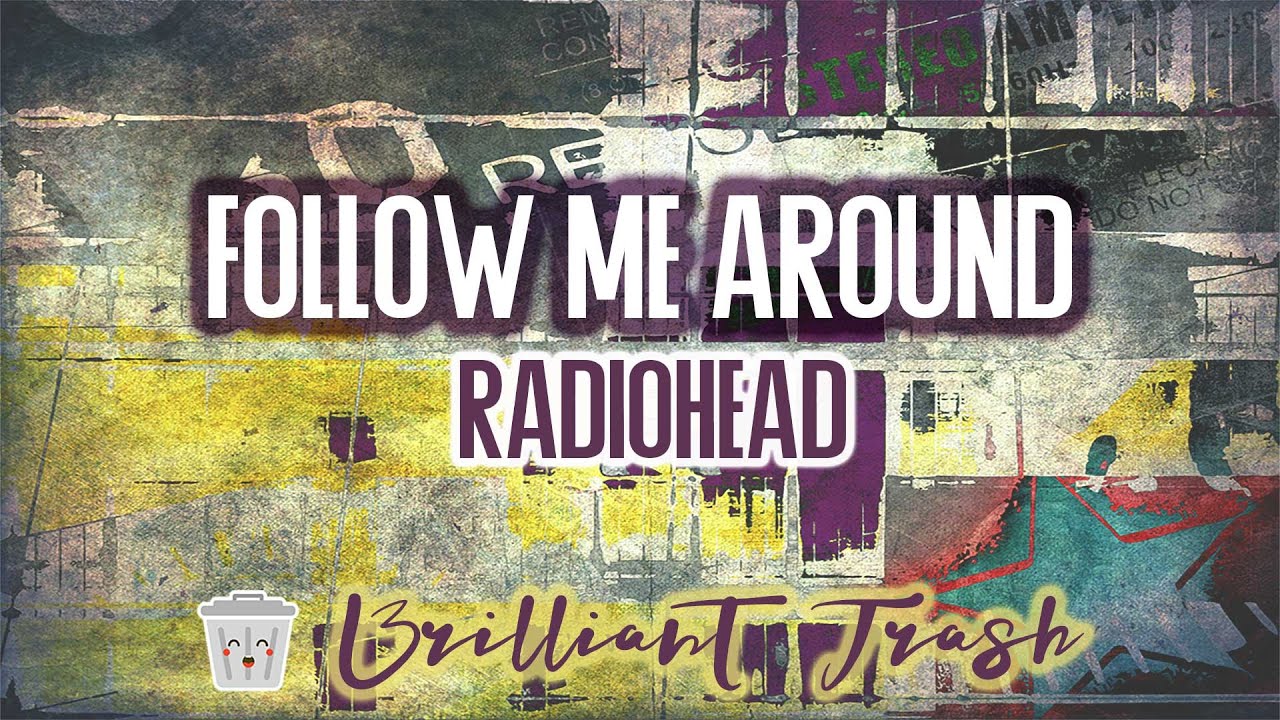 Radiohead - Follow Me Around (karaoke) - YouTube