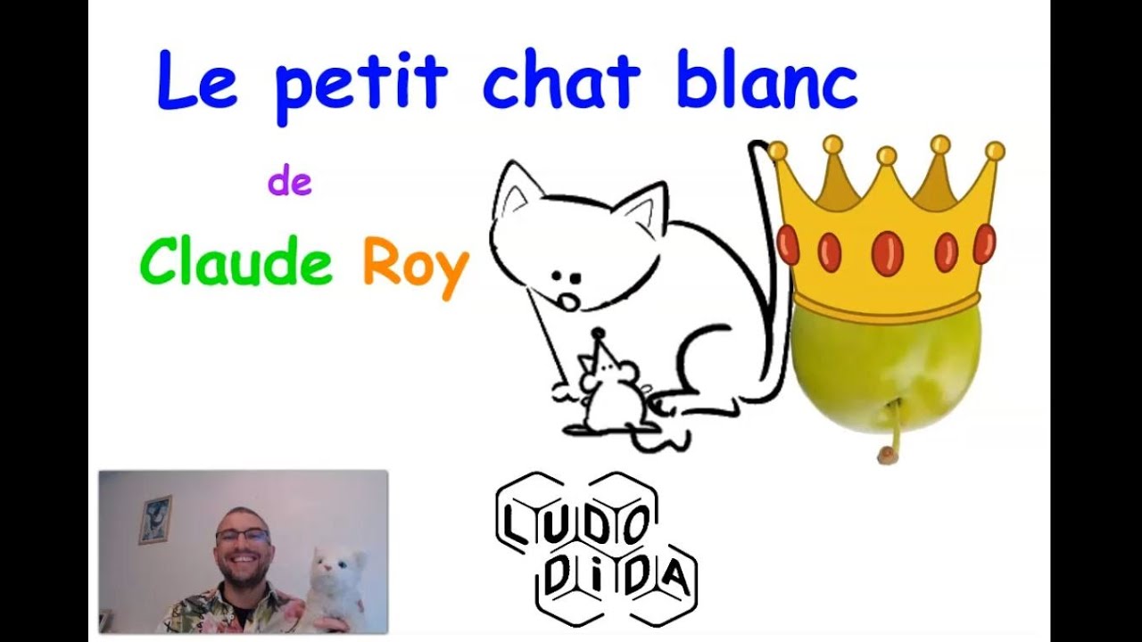 👍🏻 APPRENONS TA POESIE 🐱 Le petit chat blanc 🐭 Claude Roy - YouTube