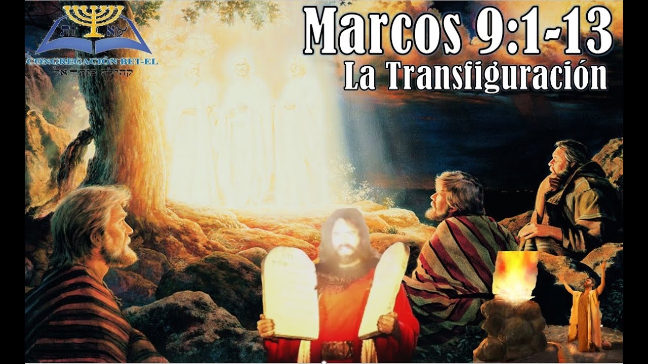 24- Marcos 9:1-13/La Transfiguración - YouTube