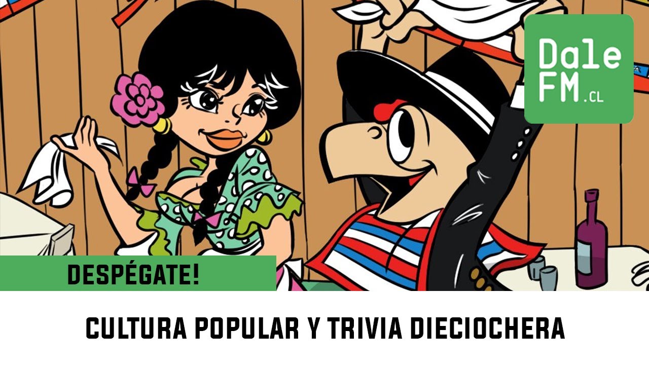 Despégate! - Cultura chilena y trivia dieciochera - YouTube