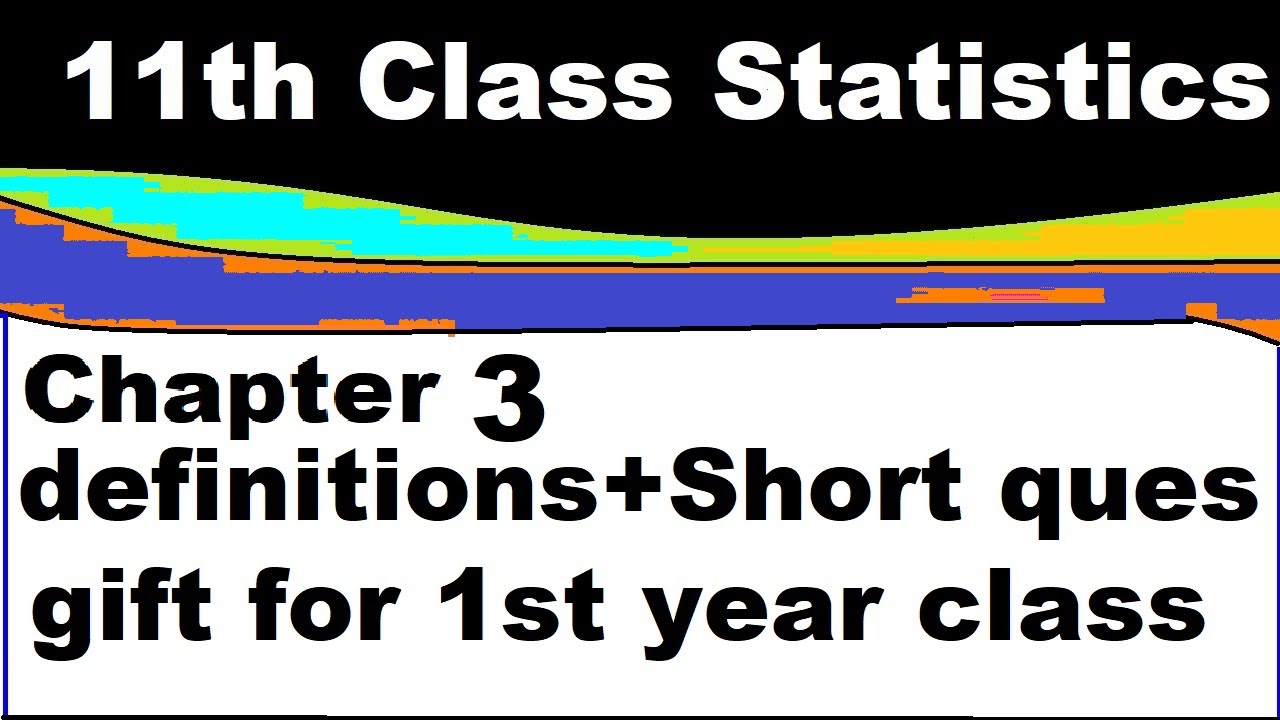 11th class statistics,Chapter 3,Measure of Location,important ...