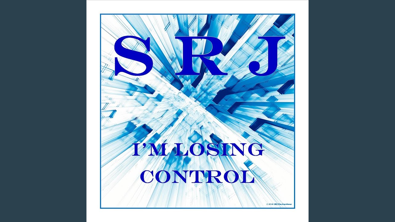 I'm Losing Control - YouTube