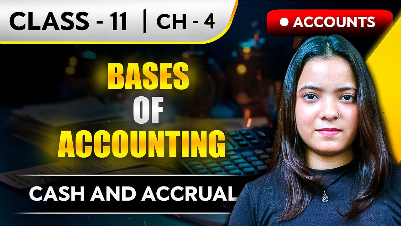 Cash and Accrual | CH - 4 Bases Of Accounting #commerce # ...