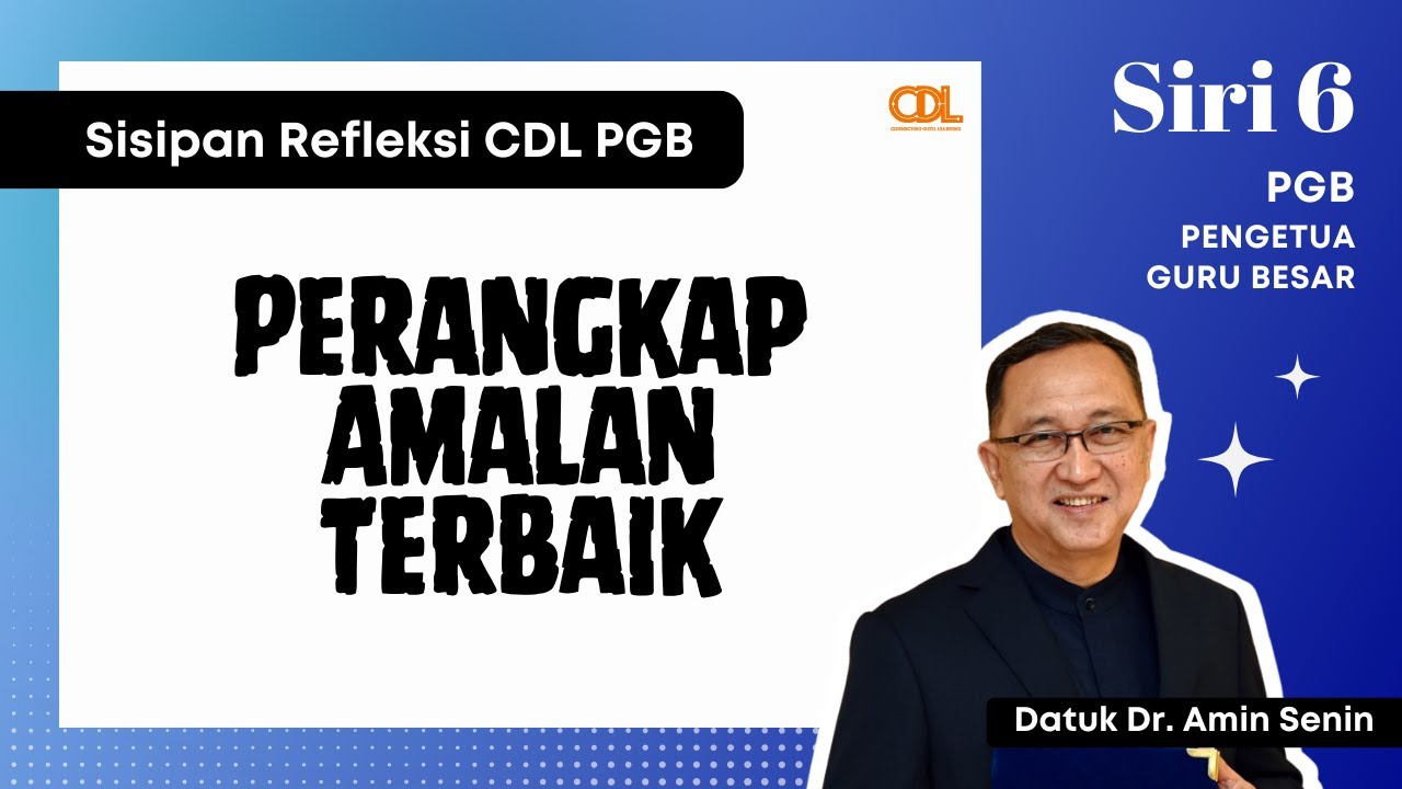 Sisipan Refleksi CDL PGB (Siri 7) — Perangkap Amalan Terbaik