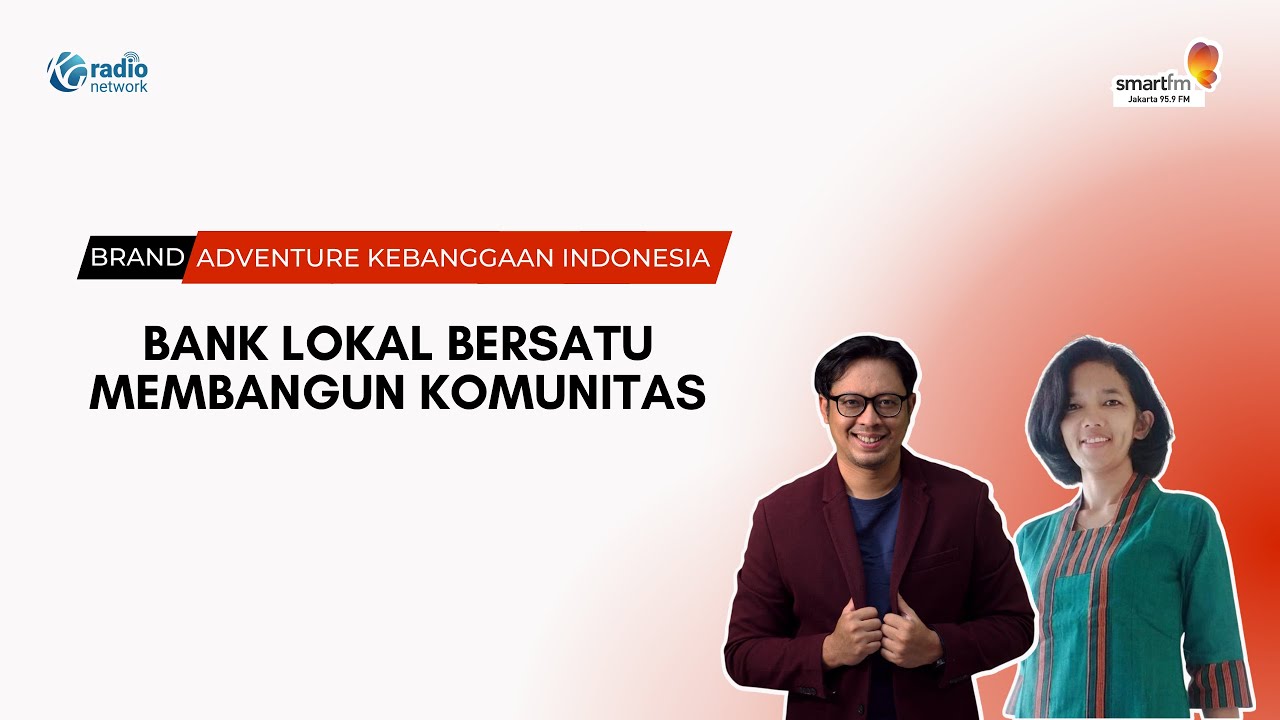 Bank Lokal Bersatu Membangun Komunitas | Brand Adventure Kebanggaan ...