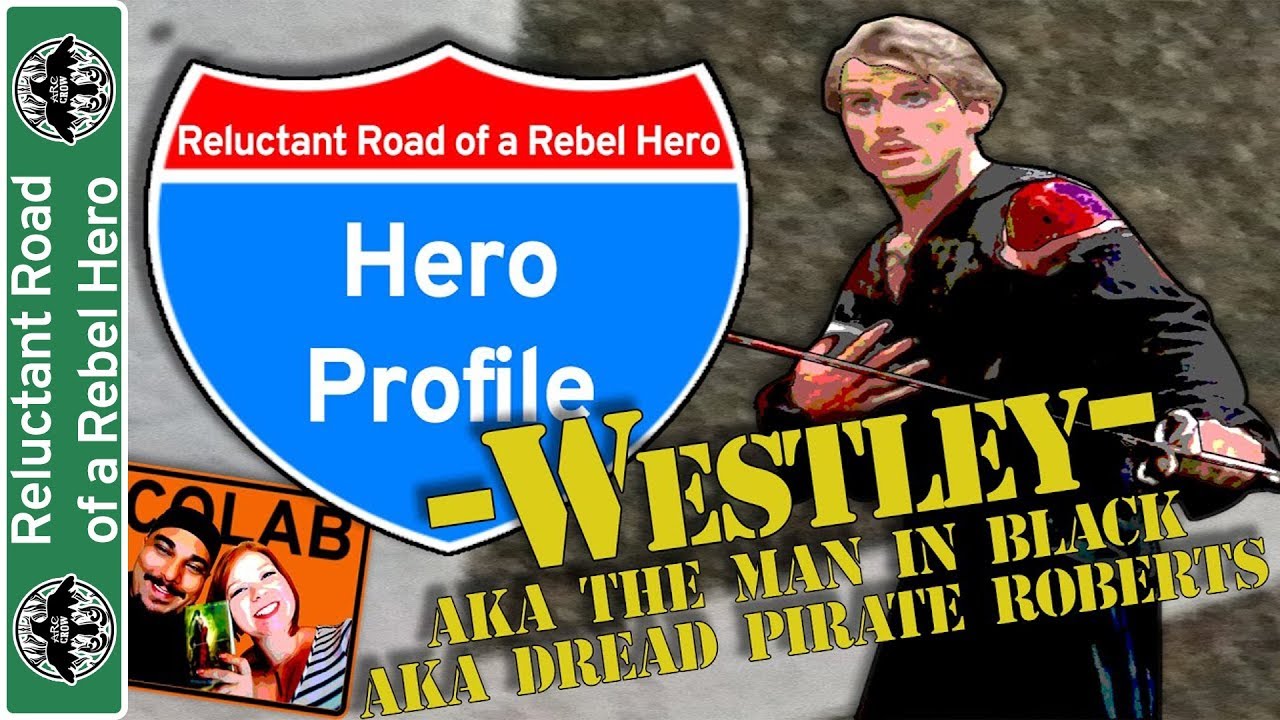 Westley from the Princess Bride - Hero Profile - YouTube