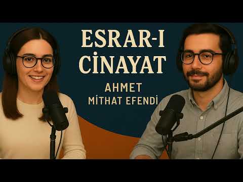Esrar-ı Cinayat – Ahmet Mithat Efendi | Podcast