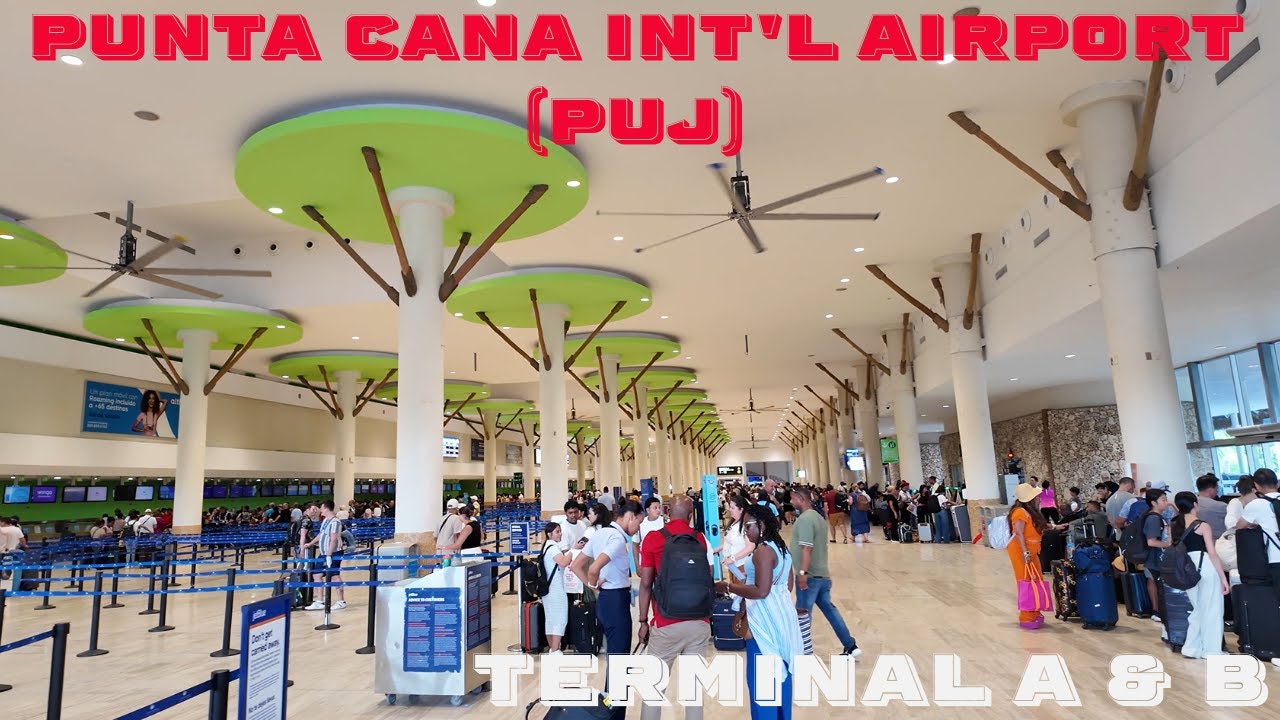 Punta Cana Int'l Airport (PUJ) Complete Tour Walking through Terminals ...