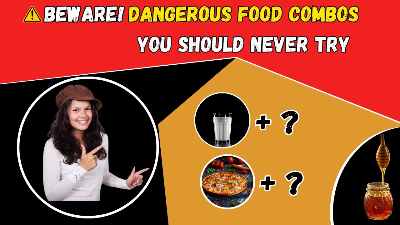 Dangerous Food Combinations | Stop Eating this Together | Avoid these ...