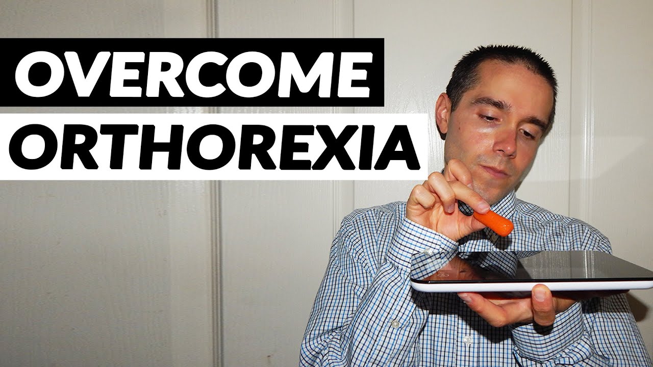 How to Recover From Orthorexia- STOP RESTRICTING AND DIETING - YouTube