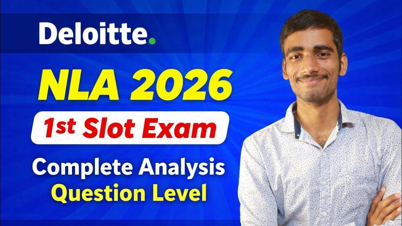 Deloitte NLA 2026 | 1st Slot Exam Complete Analysis | Question Level ...
