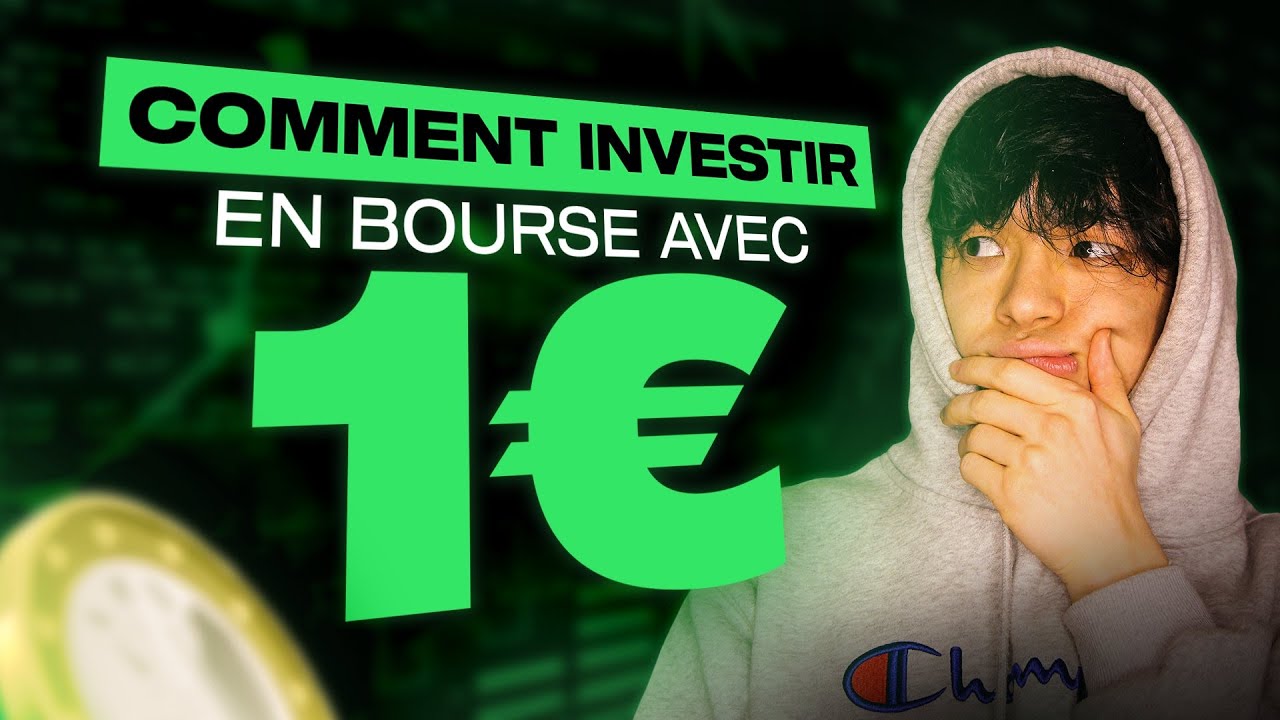 Comment Investir En Bourse Avec 1 Euro Guide Débutant Youtube