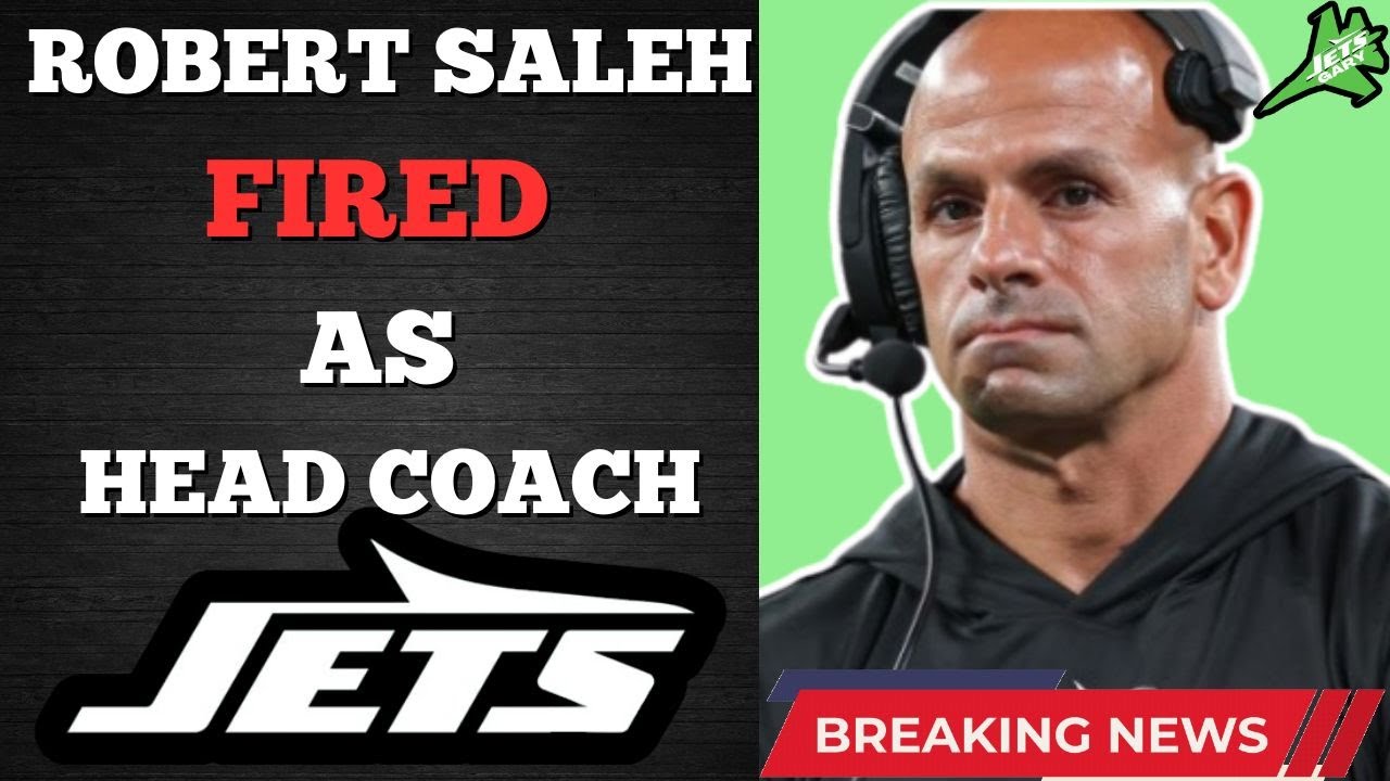 “Shocking: NY Jets Fire Head Coach Robert Saleh -Big Changes Ahead ...