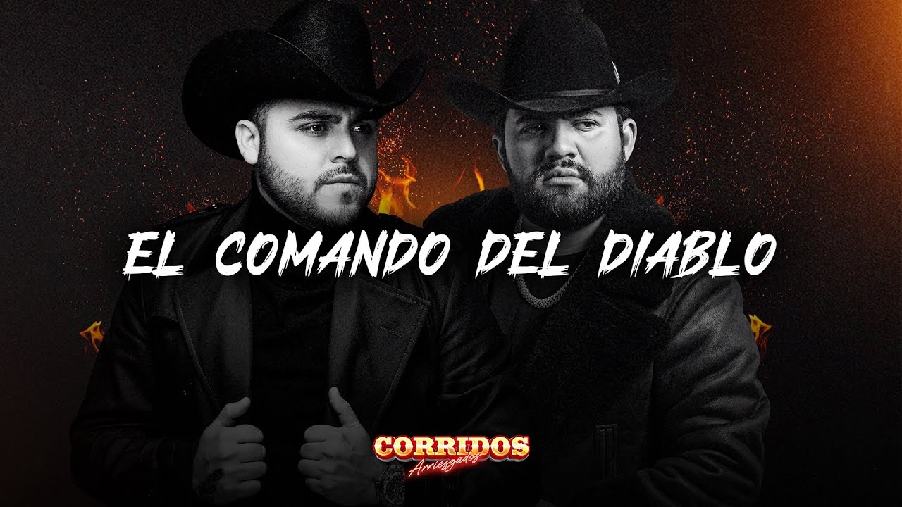 Luis R Conriquez Feat. Gerardo Ortiz 〽 El Comando del Diablo 〽LETRA ...