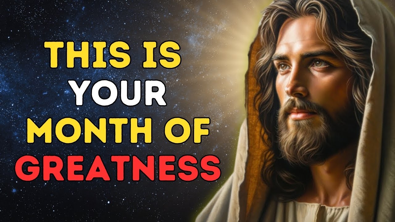 This Is Your Month Of Greatness| God Message Today| God Blessings ...