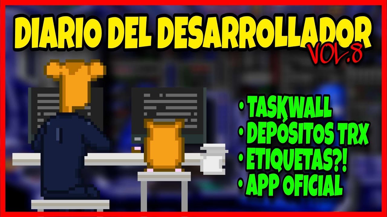 DIARIO DEL DESARROLLADOR VOL. 8! TASKWALL, DEPÓSITOS TRX, ETIQUETAS Y APP OFICIAL!!! - YouTube