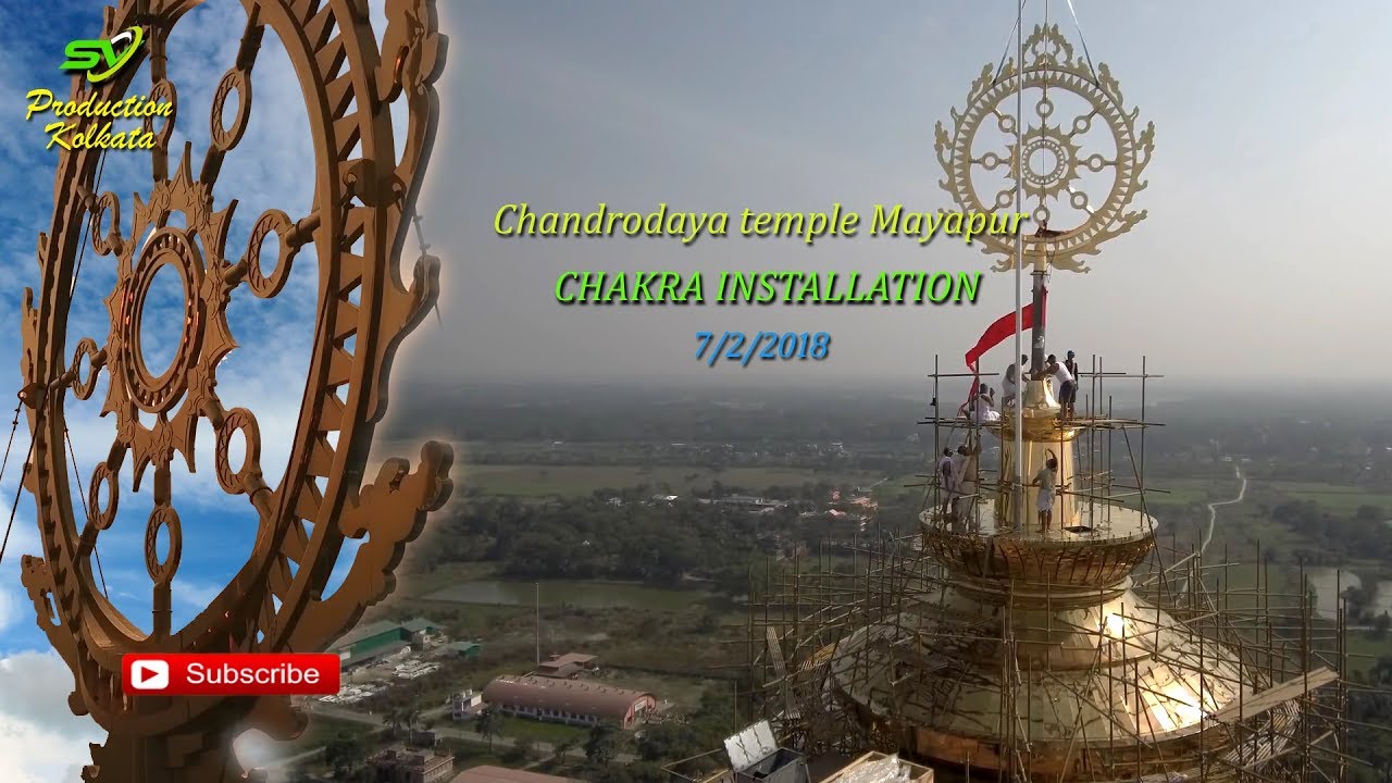 Chandrodaya temple Mayapur, CHAKRA INSTALLATION II Chandrodaya Mandir ...