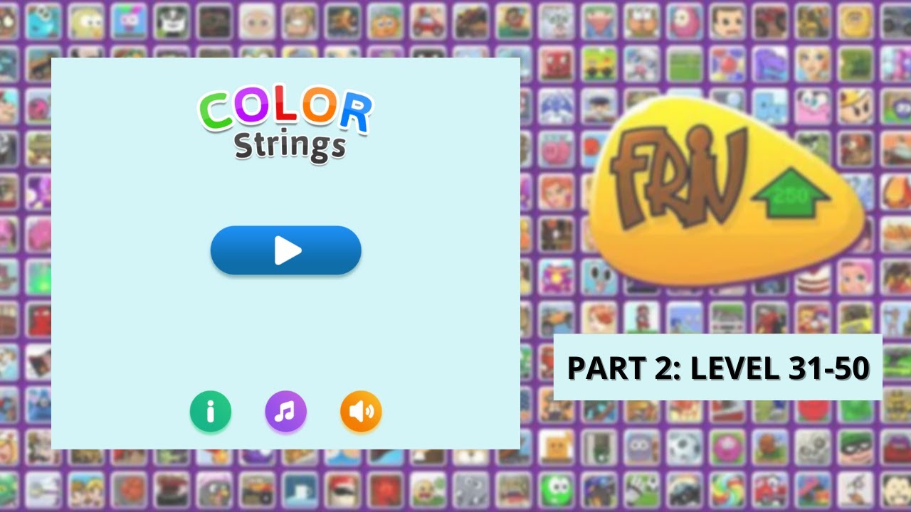 COLOR STRINGS : Part 2 FINAL (Level 31-50) - Play It At Friv ...